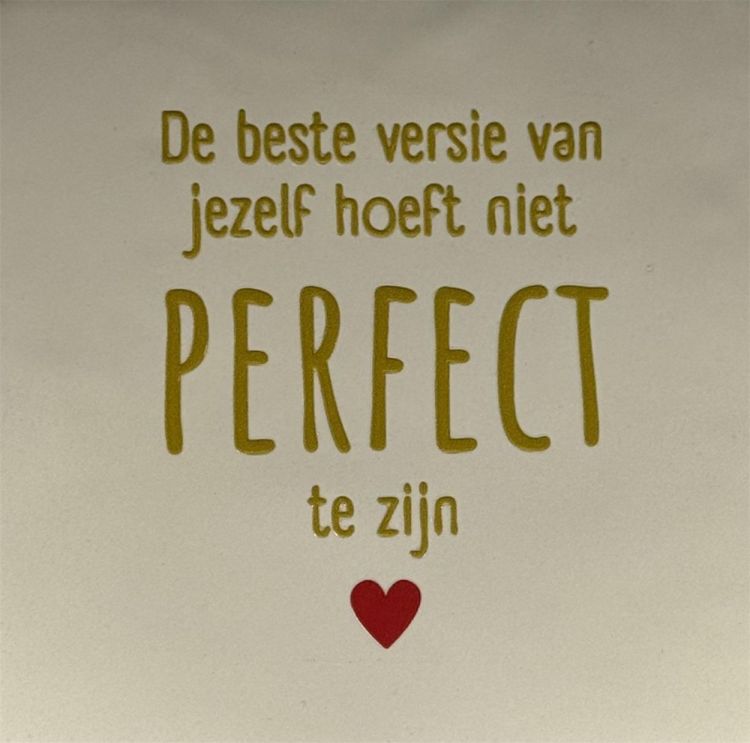 Yett Tegeltje De beste versie van jezelf hoeft niet perfect te zijn ...